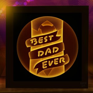 Best Dad Ever, Fathers Day Shadowbox SVG, Gifts for Dad, Lightbox for ...
