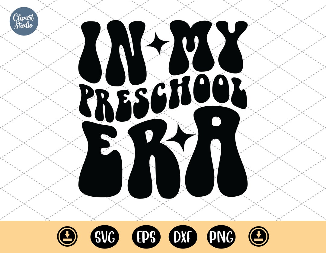 In My Preschool Era Svg,kids Tee Svg,back to School Png,hello Pre-k Svg ...