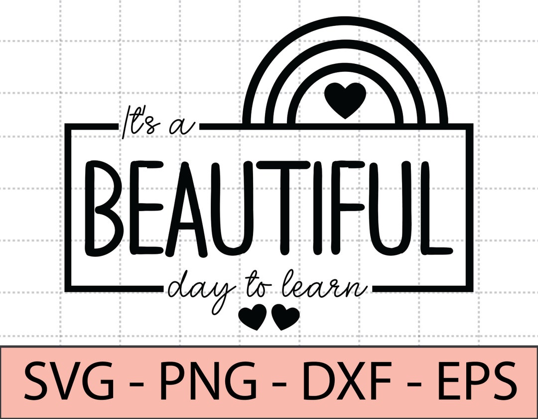 It's A Beautiful Day to Learn Svg,teacher Rainbow Svg,funny Teacher Svg ...