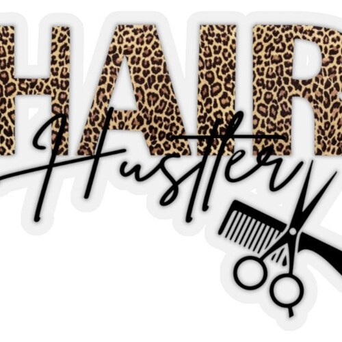 Hair Stylist Stickerhair Hustler Shears and | Etsy