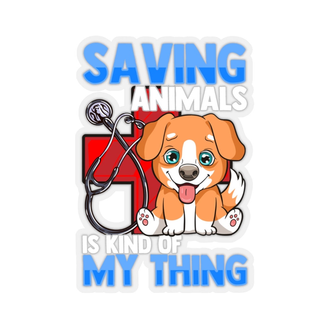 Veterinarian Stickers Saving Animals Is Kind of My Thing Vet | Etsy