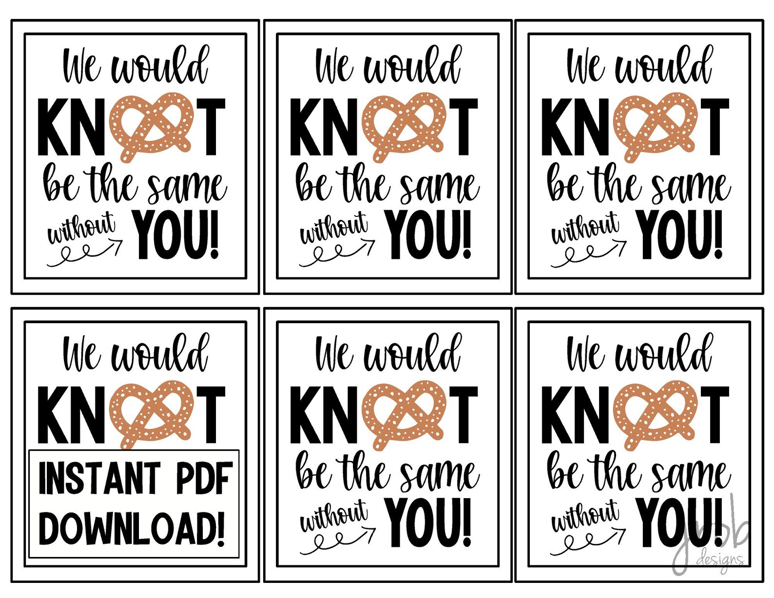 We Would KNOT Be the Same Without You Pretzel Printable - Etsy