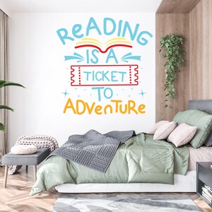 Reading is a Ticket to Adventure and Books Wall Decals Decor Books Wall ...