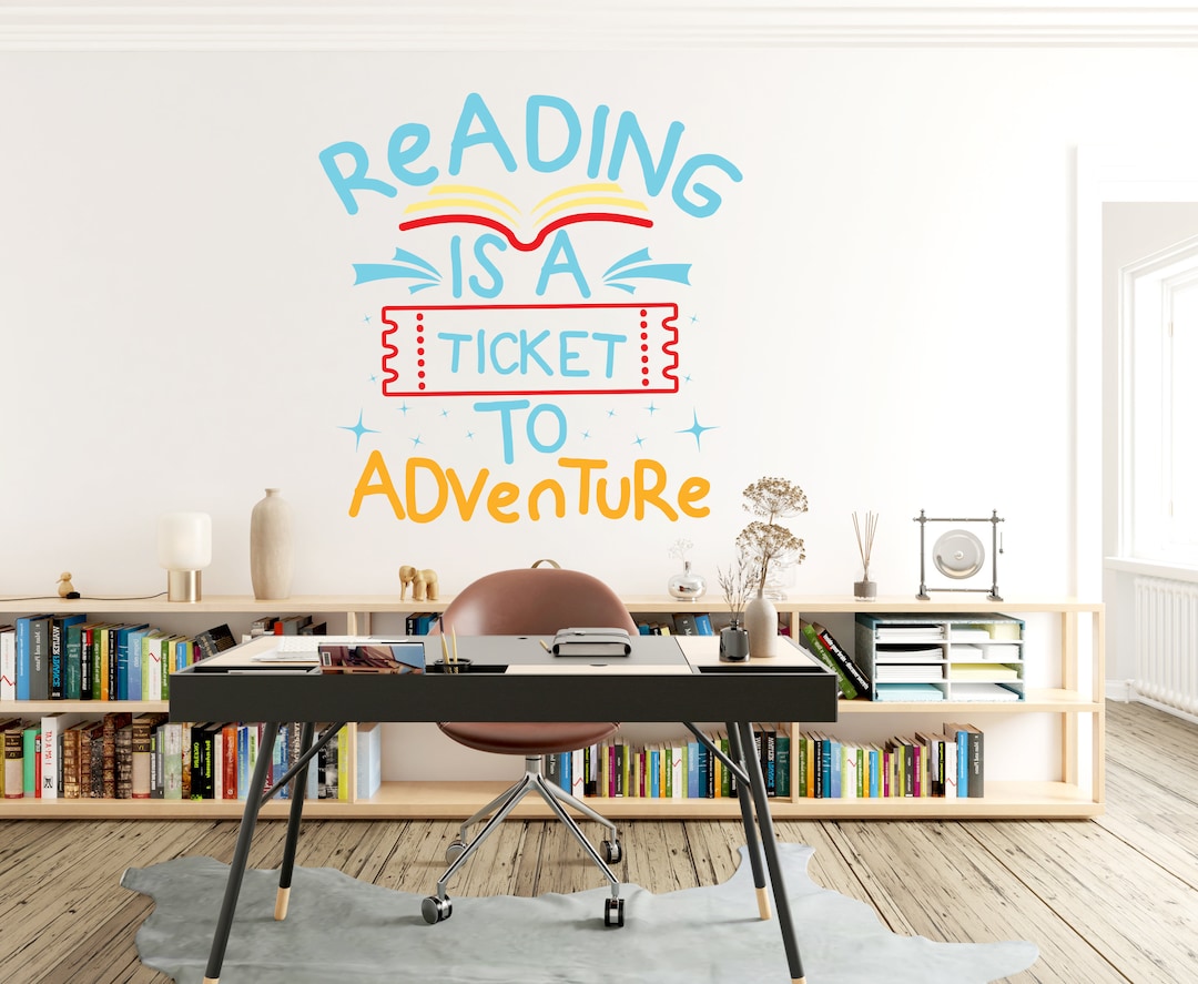 Reading is a Ticket to Adventure and Books Wall Decals Decor Books Wall ...