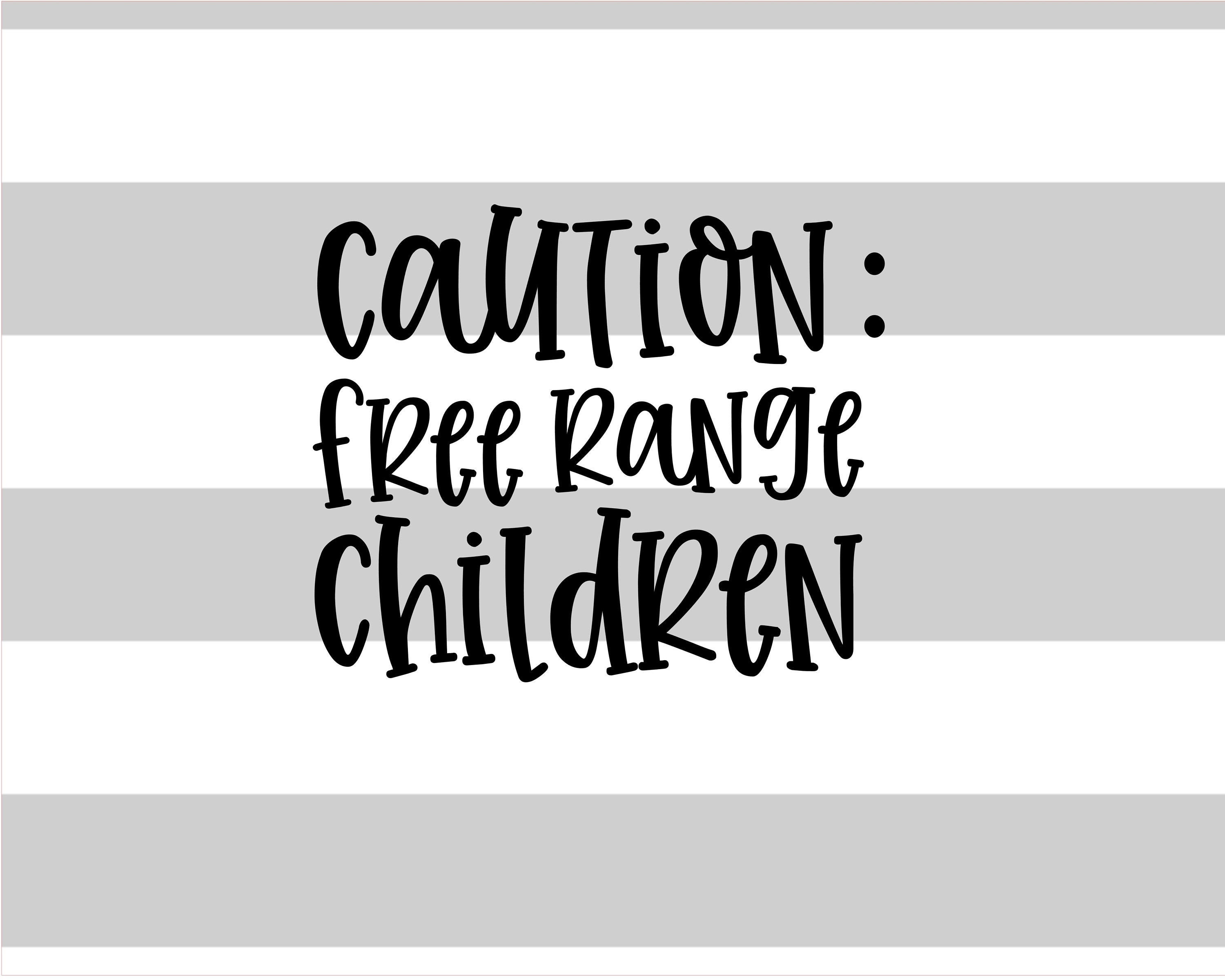Materials Embellishments Papercraft PNG Caution Free Range Children SVG ...