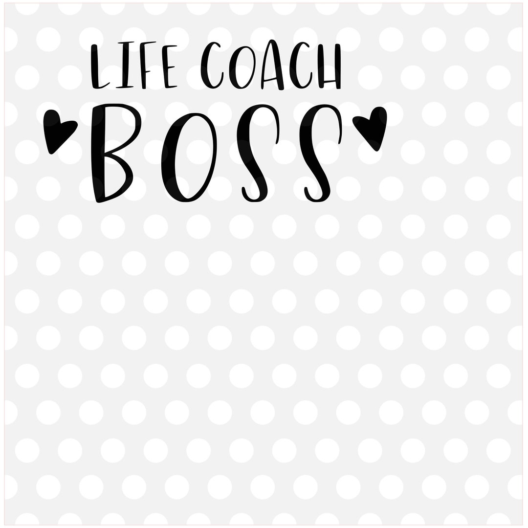 Life Coach Boss SVG, Life Coach Svg, Life Coach Gift, T-shirt, Cut ...