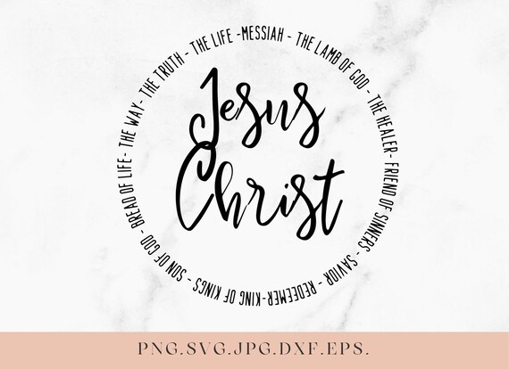 Scripture SVG Names of Jesus PNG Christian Shirts Clipart Wall - Etsy