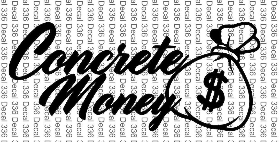 Concrete Money Vinyl Decal - Truck Decal - Car Decal - Truck Club Decal ...