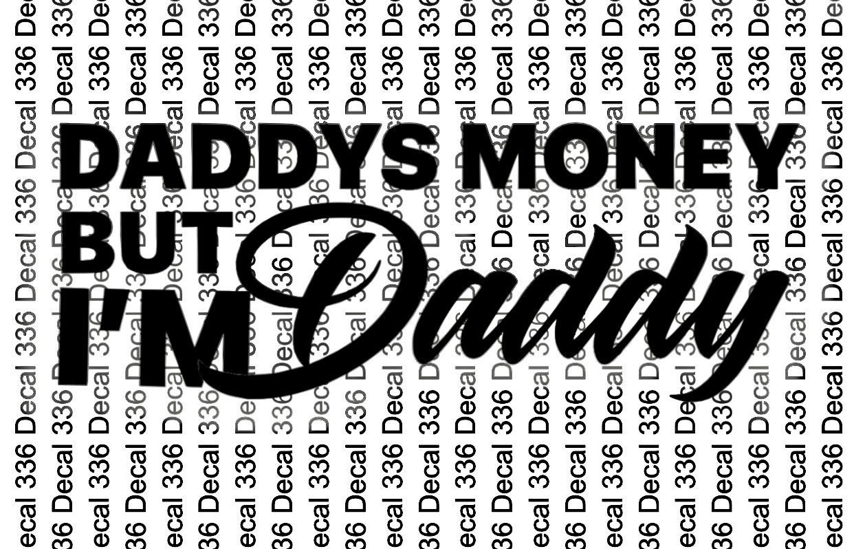 Daddys Money but Im Daddy Truck Decal Truck Club Decal - Etsy Canada
