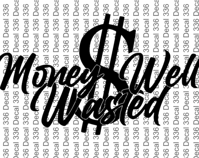 Money Well Wasted JDM Funny Sticker Decal - Etsy