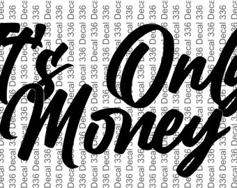 It's Only Money Sticker - Etsy