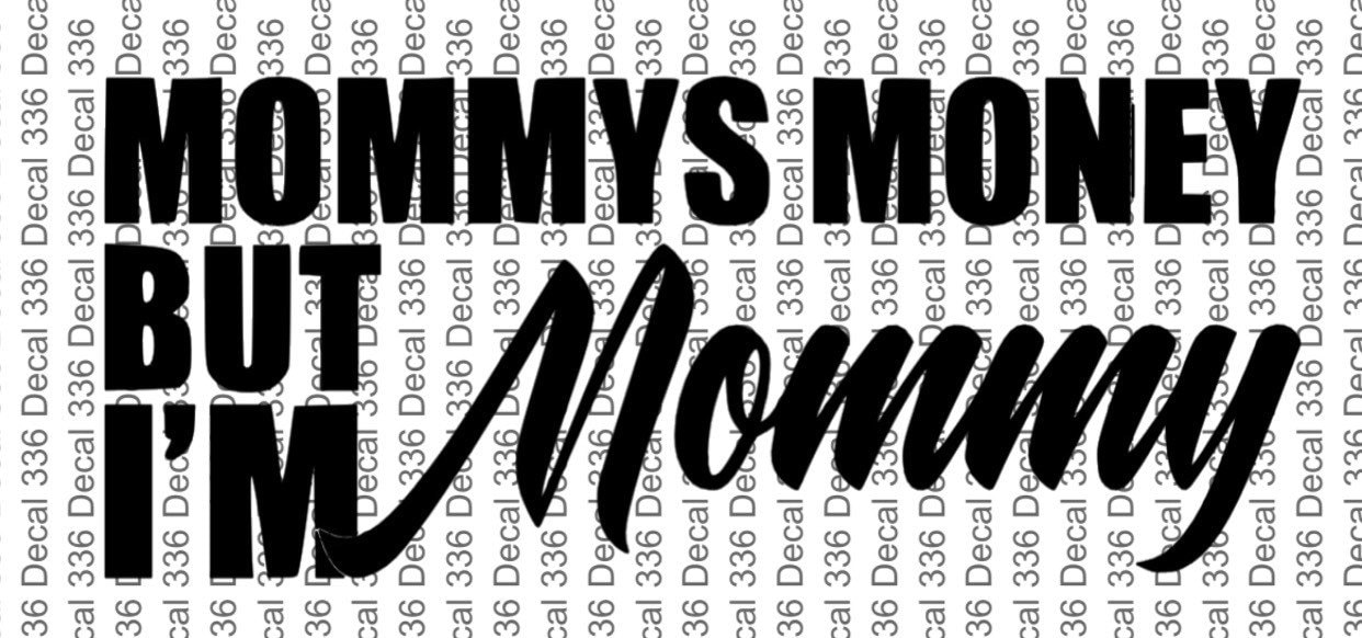 Mommys Money but Im Mommy Vinyl Decal Truck Decal Car Decal - Etsy