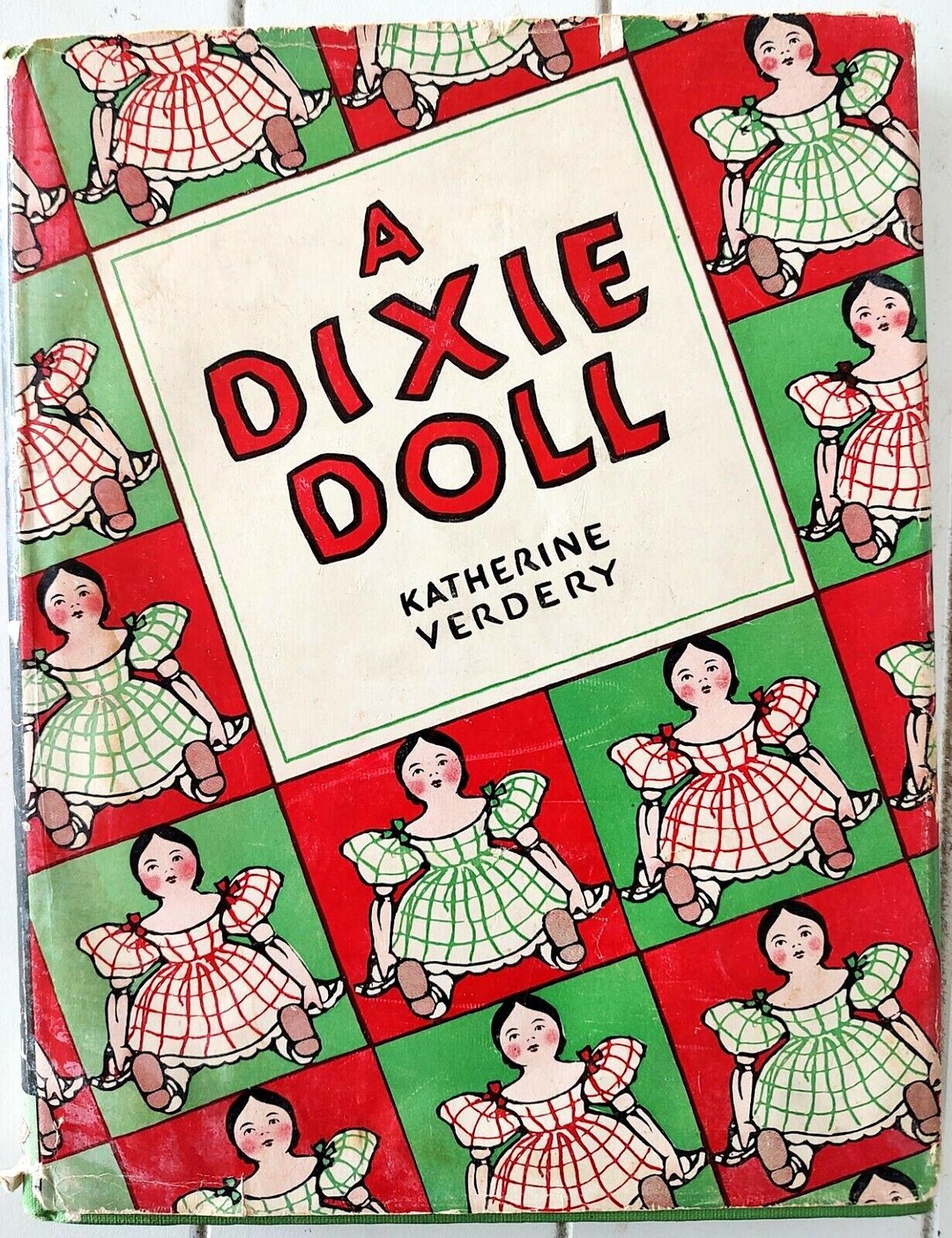 A Dixie Doll by Katherine Verdery 1929 First Edition With Dust Jacket ...