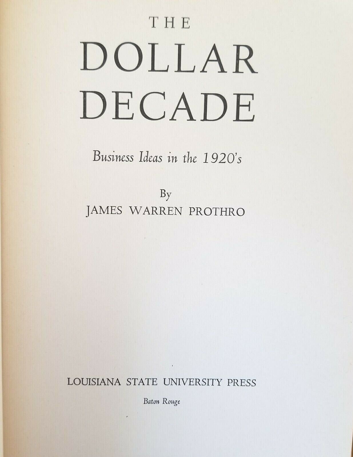 1954 Dollar Decade James Prothro Business Ideas 1920S Advanced Readers ...