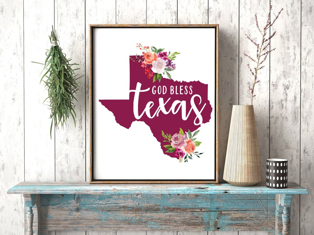God Bless Texas Floral Print, Texas Wall Art (digital Download) - Etsy