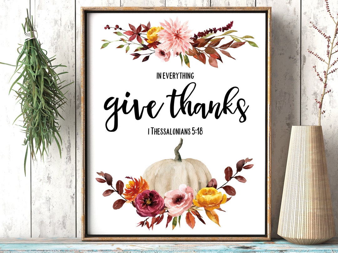 Give Thanks Thanksgiving Print, Christian Bible Verse Art (digital ...