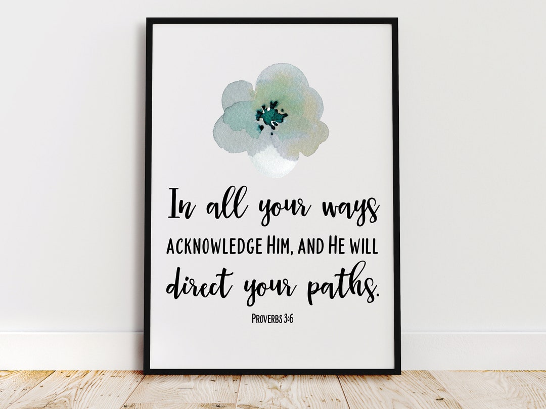 Proverbs 3:6 Bible Verse Digital Print, Biblical Wall Decor, Digital ...