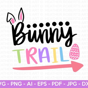 Bunny Trail SVG, Easter Egg Hunt SVG, Happy Easter SVG, Easter Bunny ...