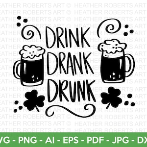 Drink Drank Drunk SVG: St. Patrick's Day Irish Clover (cut File) - Etsy