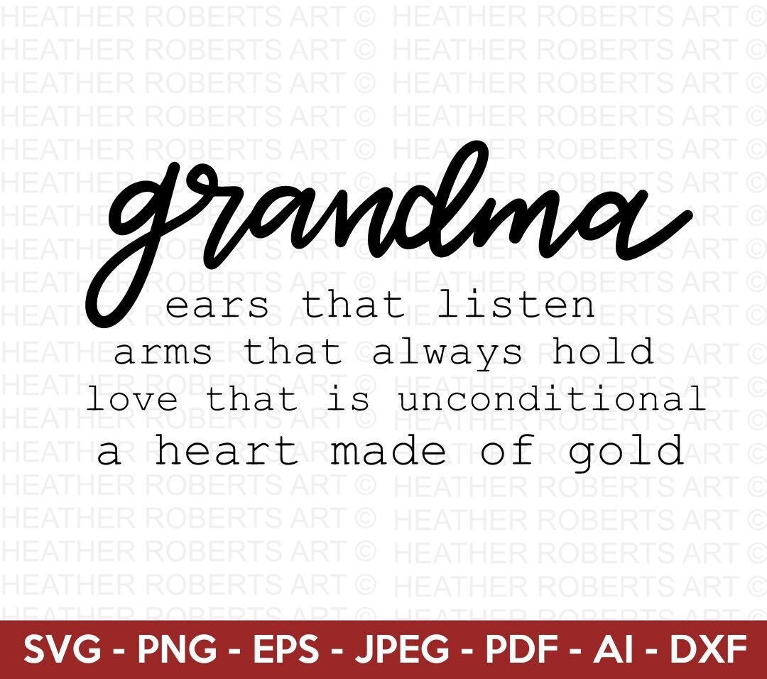 Grandma Quote SVG: Grandmother, Granny, Nana Cut File (digital Download ...