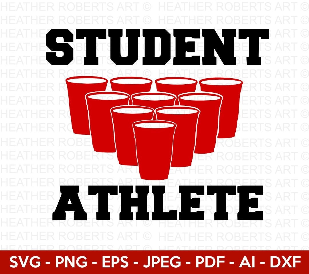 Student Athlete Beer Pong SVG: Funny Quotes Cut Files - Etsy