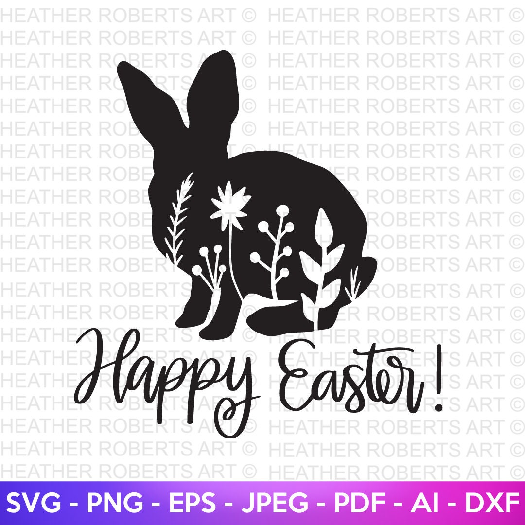 Happy Easter Floral Rabbit SVG, Floral Bunny SVG, Wildflowers Svg, Cute ...