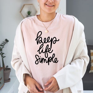 Keep Life Simple SVG, Positive Quote SVG, Self Love Svg, Inspirational ...