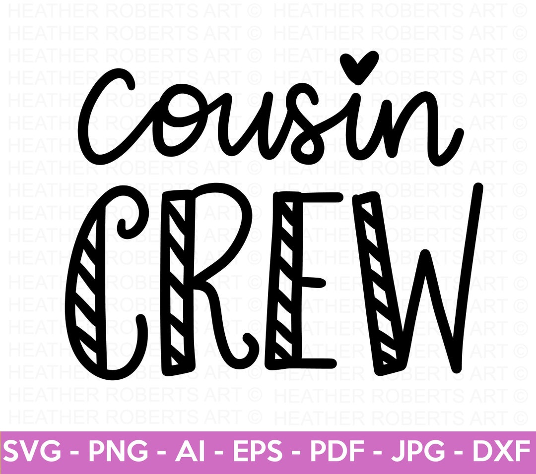 Cousin Crew SVG, Cousin SVG, Best Cousin SVG, Cousin Quote Svg, the ...