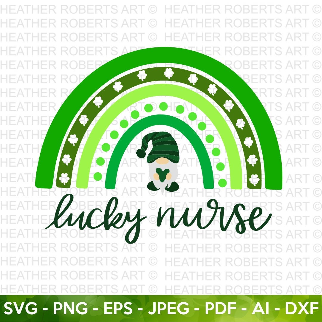 Lucky Nurse SVG St. Patrick's Rainbow SVG, Happy St. Patrick's Day Svg ...
