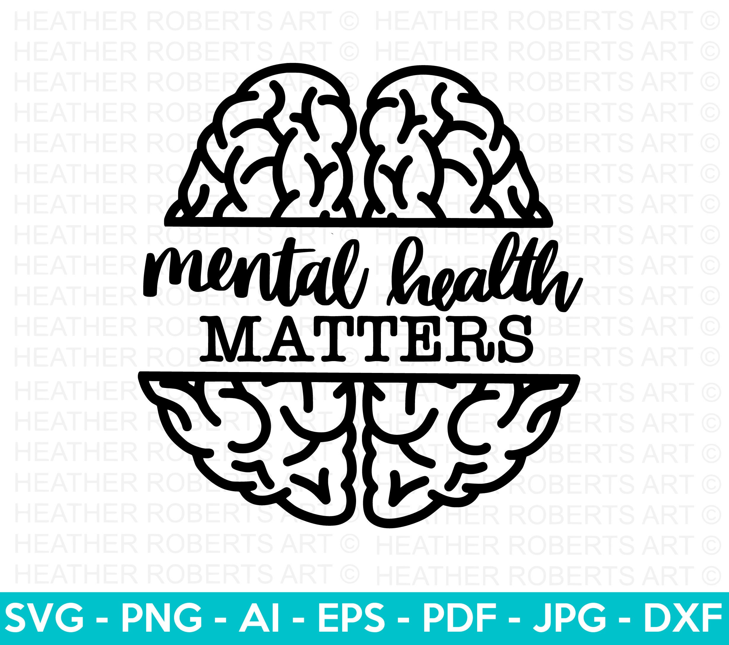 Mental Health Matters Svg Positive Svg Self Love Svg Etsy
