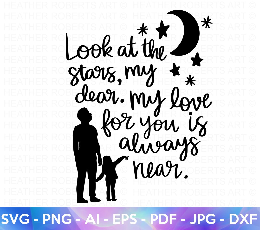 Father Daughter 'my Love is Always Near' SVG: Dad Shirt Cut File ...