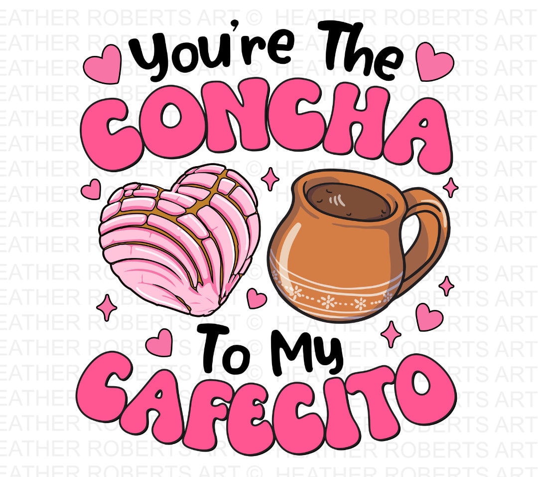 Concha to My Cafecito PNG: Spanish Valentine Digital Download - Etsy