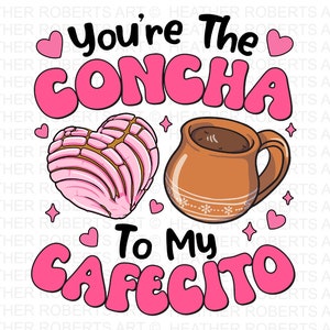 Concha to My Cafecito PNG: Spanish Valentine Digital Download - Etsy