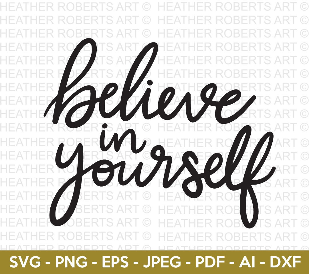 Believe in Yourself SVG Self Love SVG Self Care Positive - Etsy Australia