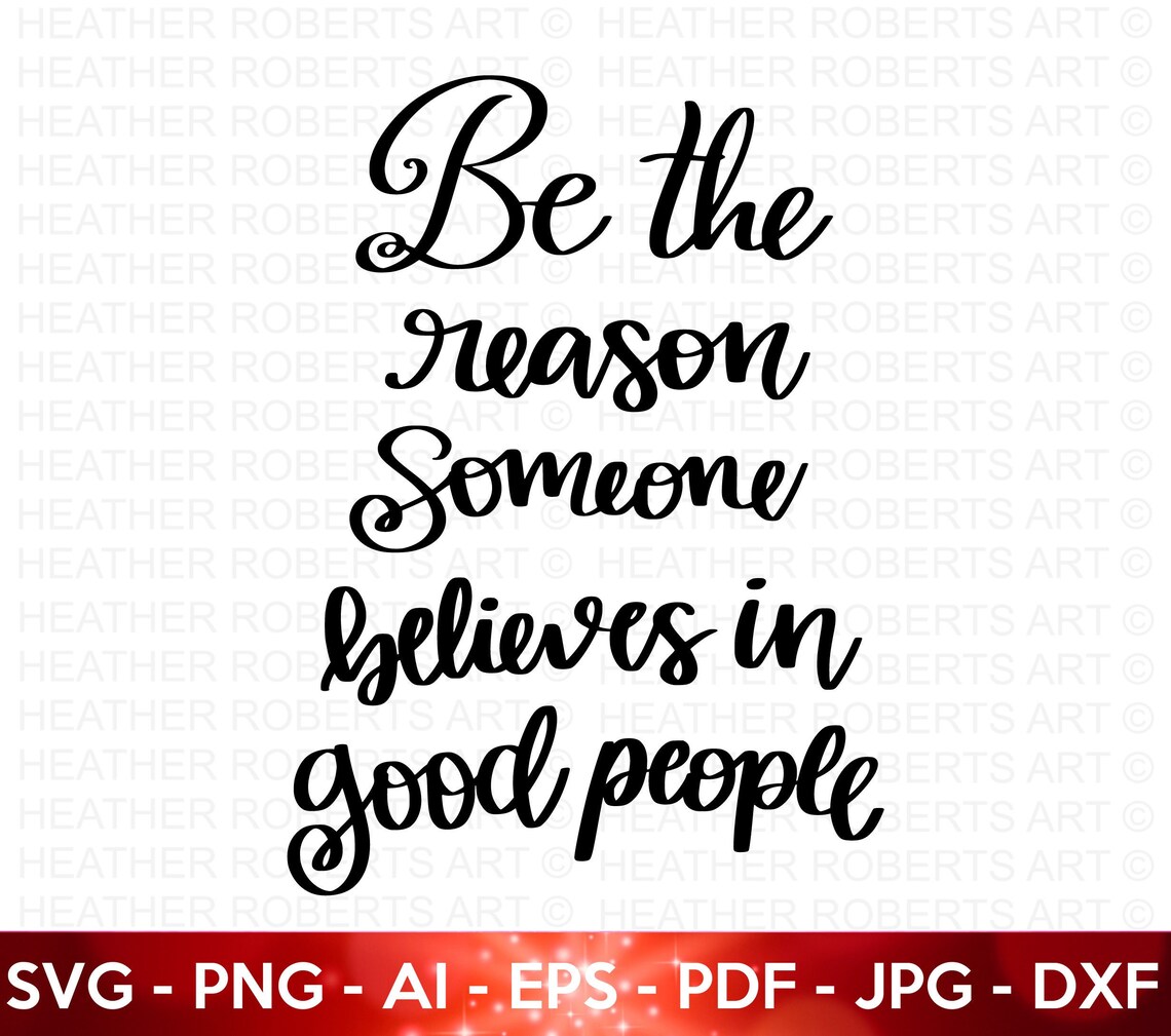 Believe in Good People SVG Positive Quotes SVG Happy Svg - Etsy