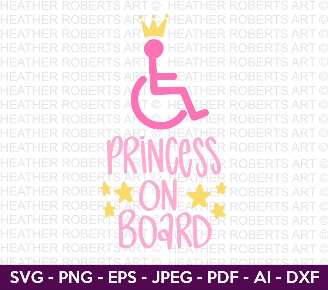 Princess on Board Svg, Wheelchair Svg, Handicap Svg, Disability Sign ...