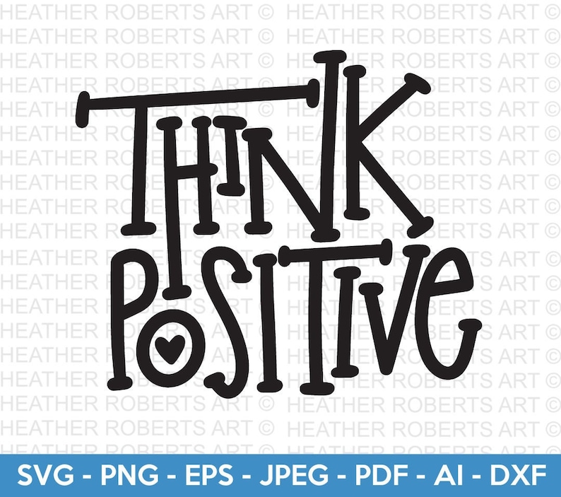 Think Positive SVG Positive Quote SVG Self Love Svg - Etsy