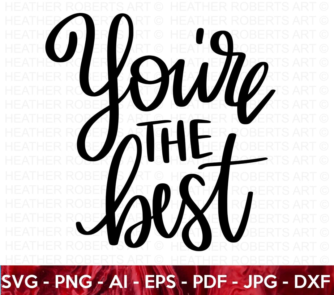 You're the Best SVG, Self Love, Self Care, Positive Quote ...