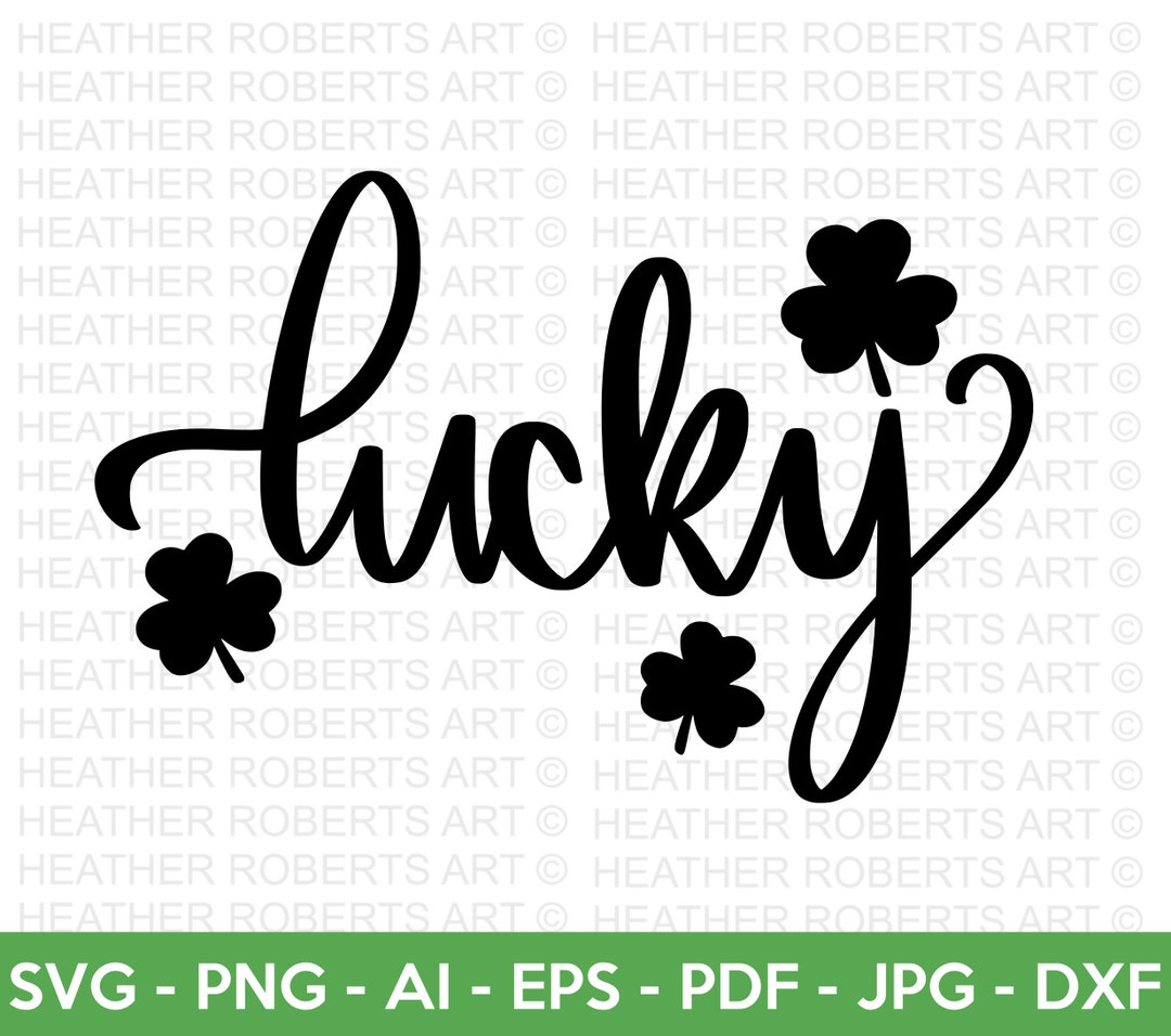 Lucky Clover SVG - St. Patrick's Day Irish Cut File (digital Download ...