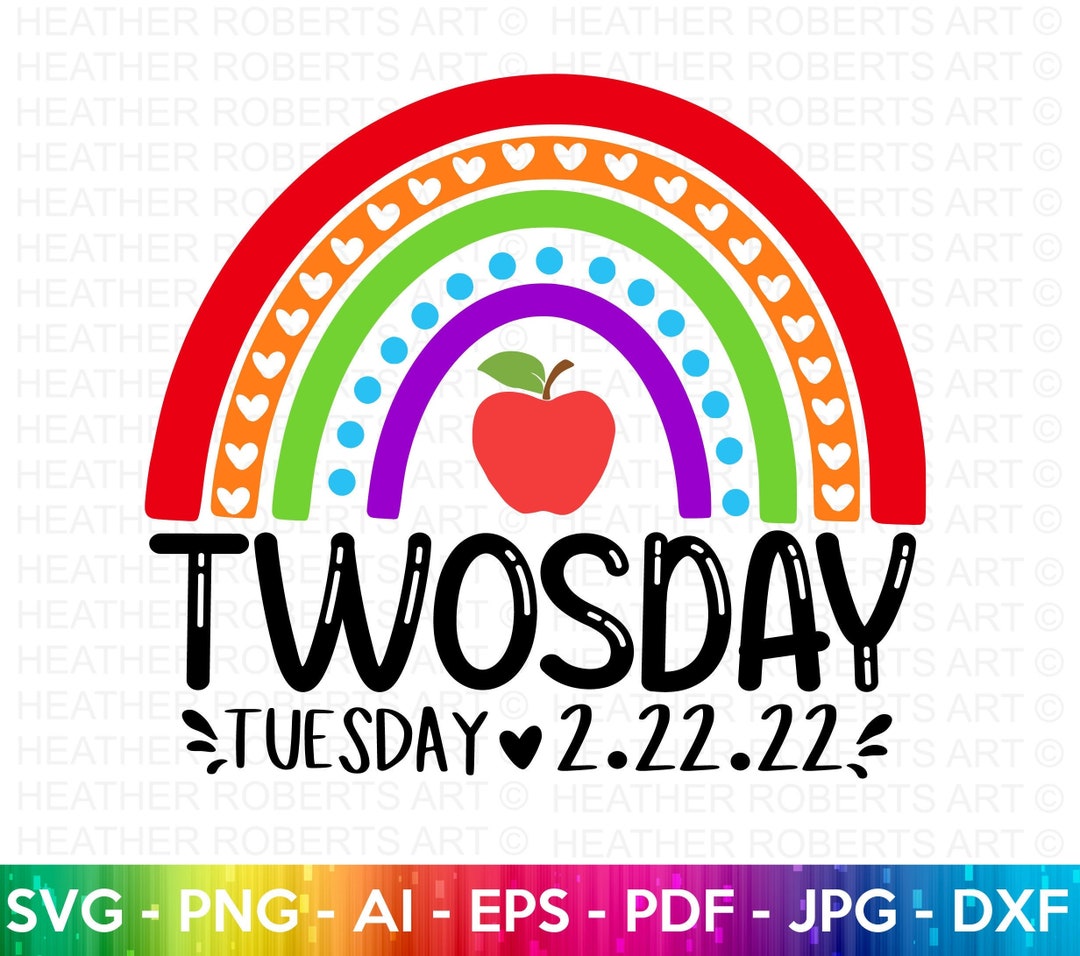 Twosday Rainbow SVG, Happy Twosday SVG, Twosday SVG, Twosday Shirt ...