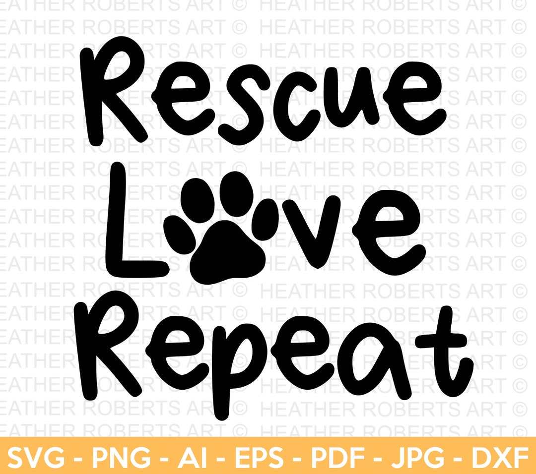 Rescue Love Repeat SVG, Dog Mom SVG, Dog Mama Svg, Rescue Mom SVG, Pet ...