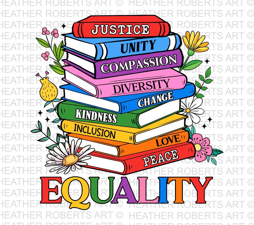 Equal Rights PNG Digital Download, Equality Book Flower Instant Download, Social Justice Shirt ...