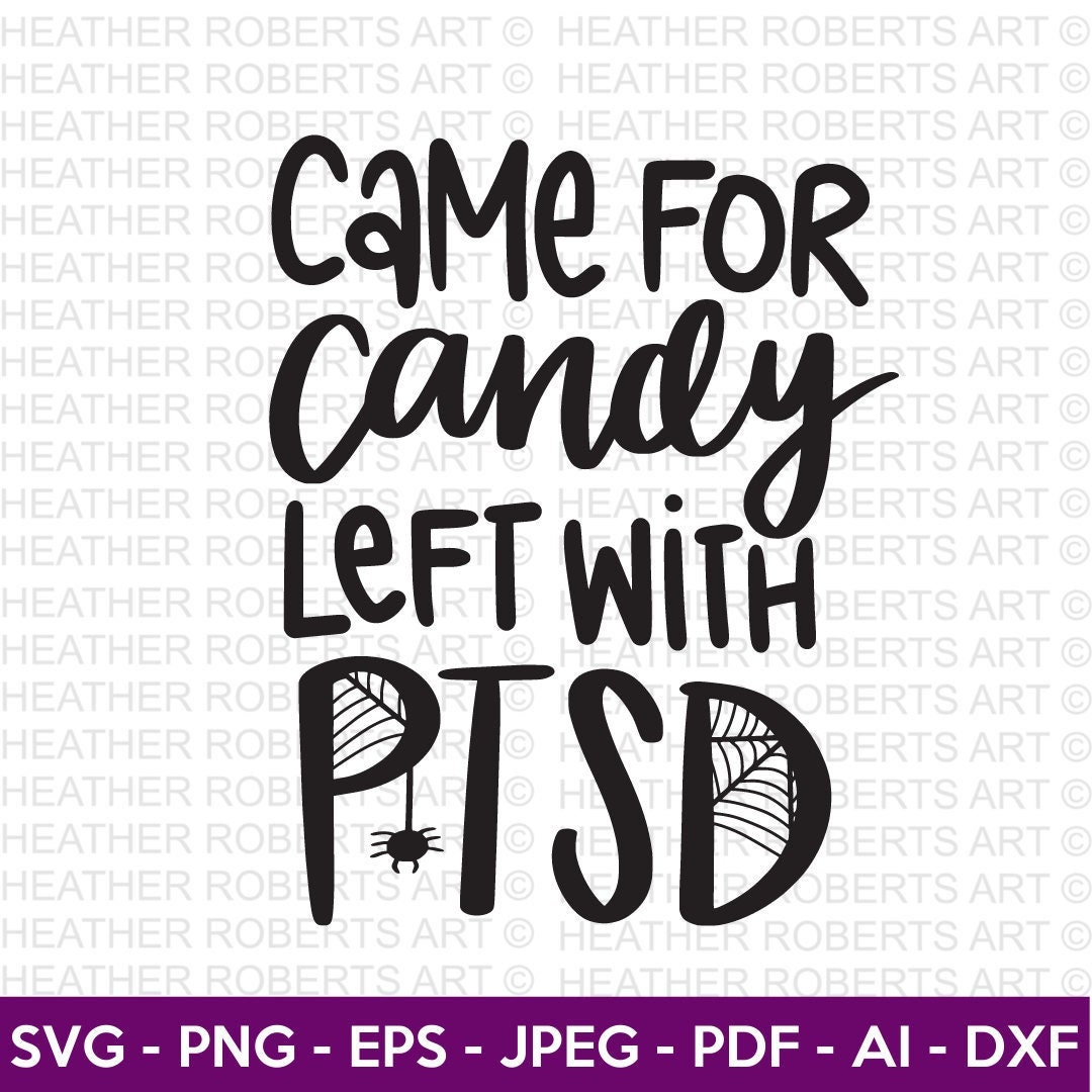 Left With PTSD SVG, Halloween SVG, Halloween Shirt Svg, Halloween Quote ...