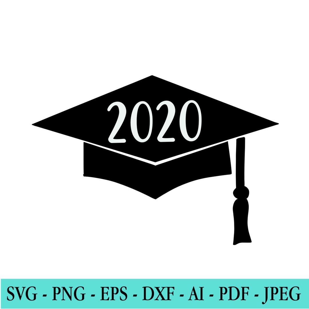 Graduation SVG, Graduation Cap SVG, Graduation 2020, Class of 2020 ...