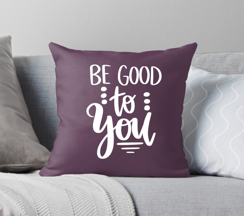 Be Good to You SVG Think Positive SVG Motivational Quotes | Etsy