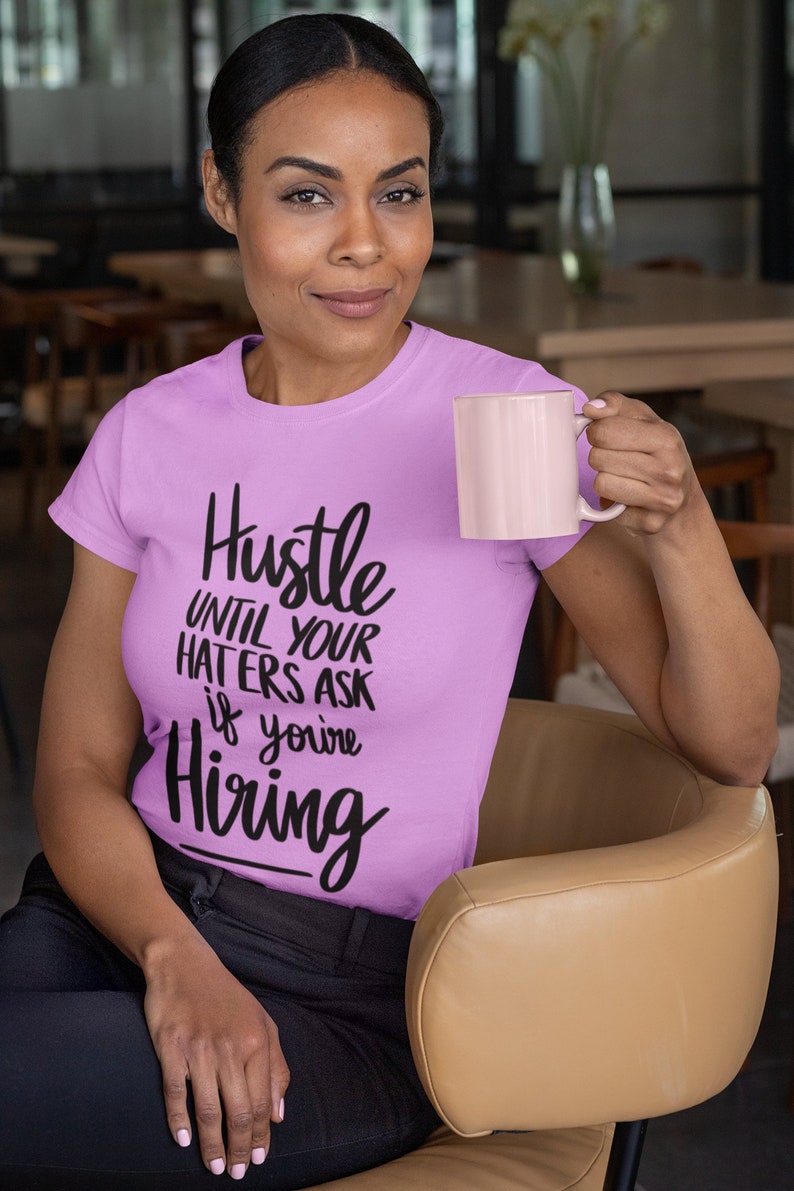 Hustle Until Your Haters Ask If You're Hiring Svg Boss - Etsy