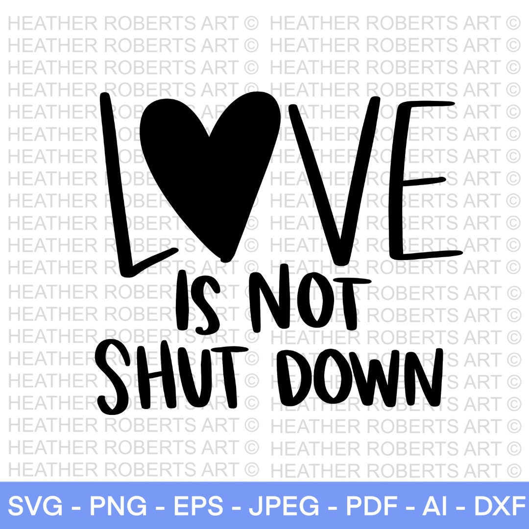 Love is Not Shut Down SVG, Valentines Day Quarantine SVG, Valentines on ...