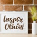 Inspire Others SVG, Happiness SVG, Self Love, Self Care, Positive Quote ...