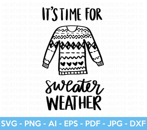 Sweater Weather SVG Fall SVG Fall Sign Svg Fall Shirt Svg | Etsy