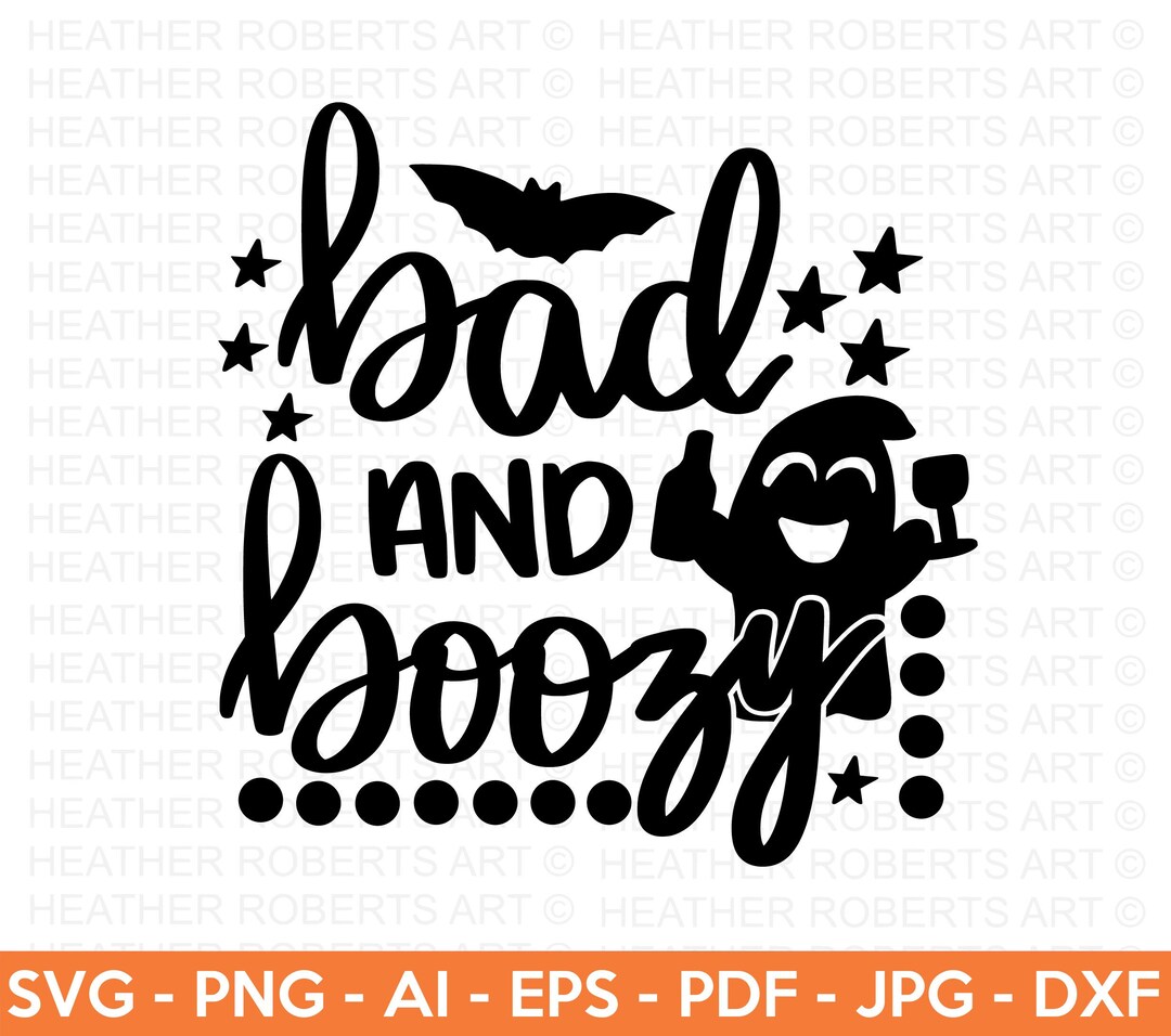 Bad and Boozy Ghost SVG: Halloween Shirt Design (digital Files) - Etsy